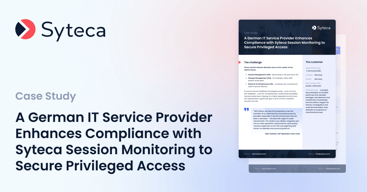 A German IT Service Provider Enhances Compliance with Syteca Session ...